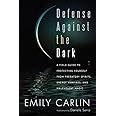 Amazon.com: Defense Against the Dark: A Field Guide to Protecting ...