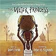 The Water Princess: Susan Verde, Peter H. Reynolds: 9781338188554 ...