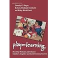 Amazon.com: Play = Learning: How Play Motivates and Enhances Children's ...