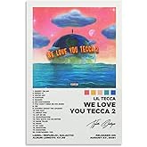 Amazon.com: BURGHR Lil Tecca Poster - We Love You Tecca 2 Canvas Poster ...