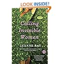 Calling Invisible Women: A Novel: Jeanne Ray: 9780307395061: Amazon.com ...