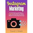 Instagram Marketing: The Guide Book for Using Photos on Instagram to ...