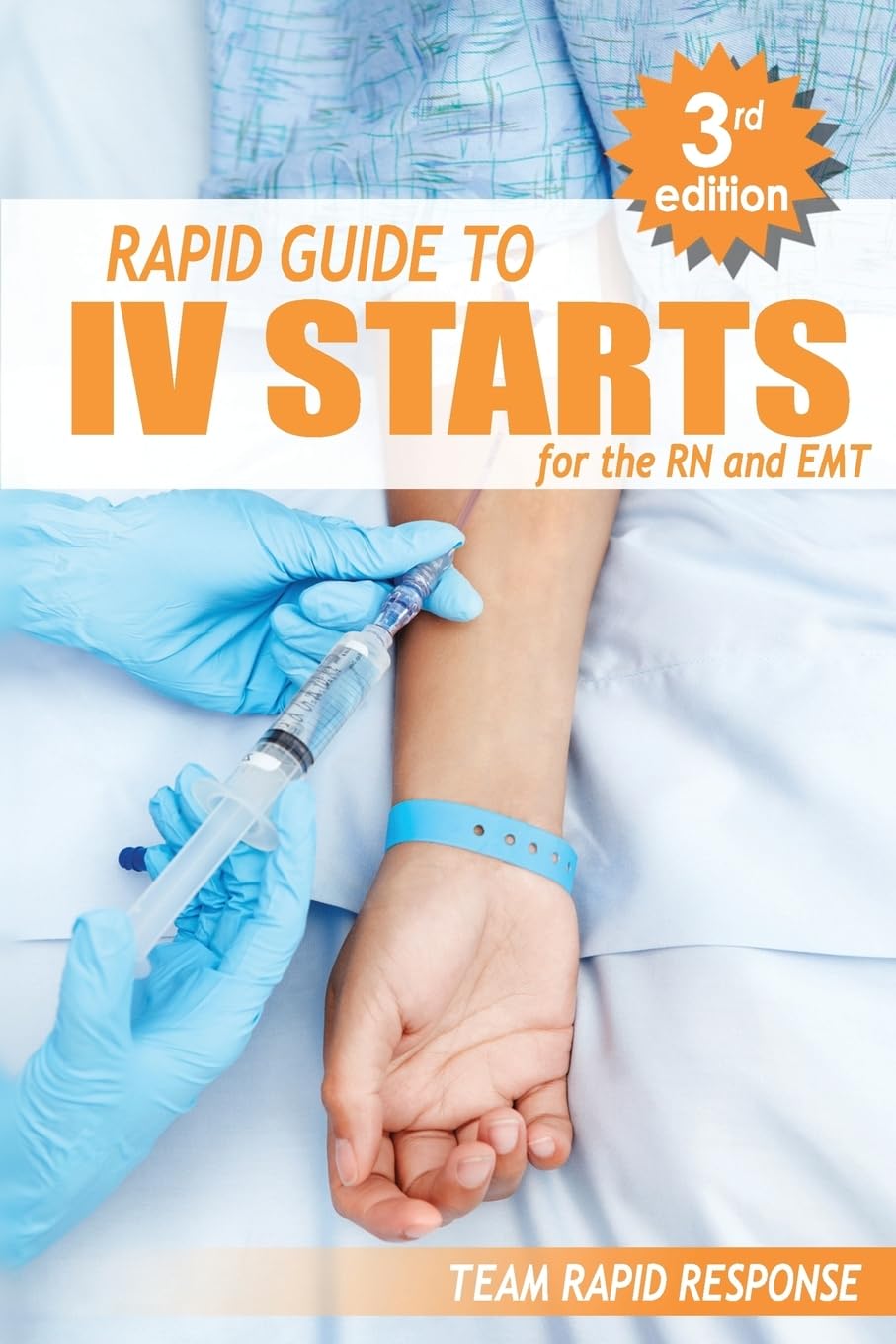 Mua IV Starts for the RN and EMT: RAPID and EASY Guide to Mastering ...