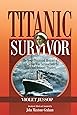 Titanic Survivor: The Newly Discovered Memoirs of Violet Jessop who ...