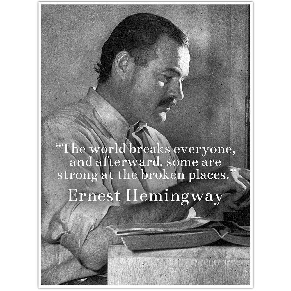 Amazon.com: Strong at the Broken Places, Ernest Hemingway Quote Wall ...