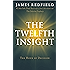 The Tenth Insight: Holding the Vision (The Celestine Prophecy Book 2 ...