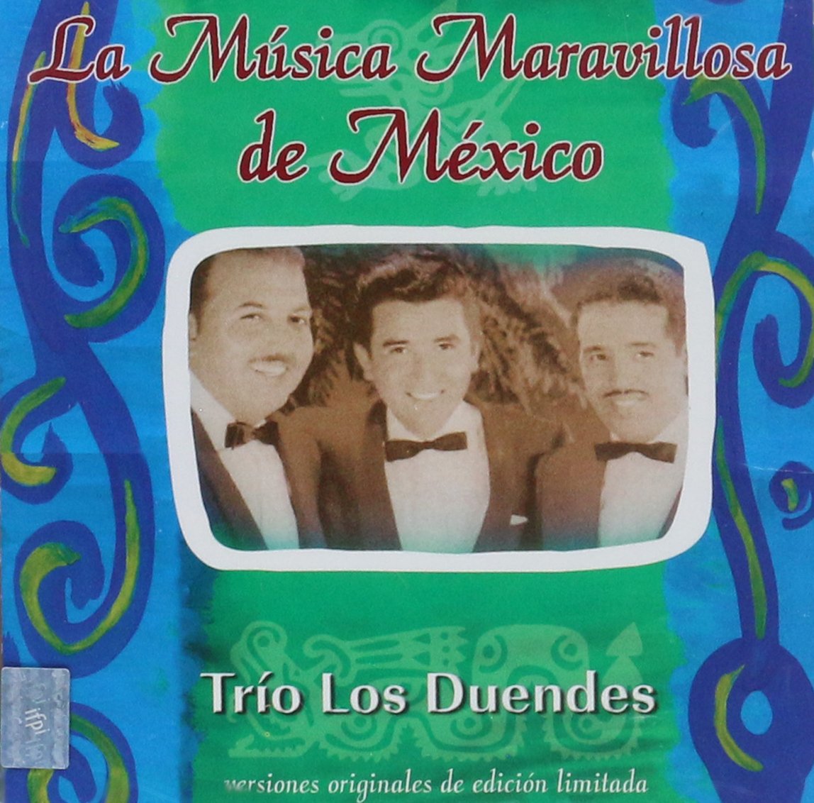 Trio Los Duendes - La Musica Maravillosa De Mexico - Amazon.com Music