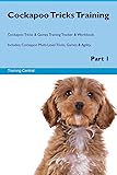 Cockapoos - The Owners Guide from Puppy to Old Age - Choosing, Caring ...