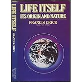 Life Itself: A Comprehensive Inquiry Into the Nature, Origin, and ...