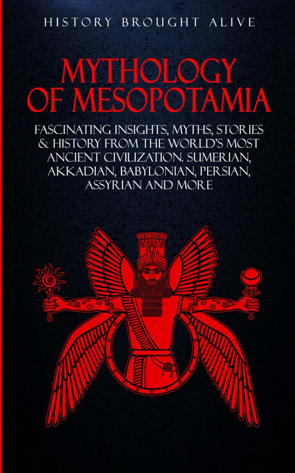 Mua Mythology of Mesopotamia: Fascinating Insights, Myths, Stories ...