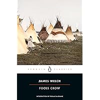 Amazon.com: Fools Crow (Penguin Classics): 9780143106517: Welch, James ...