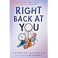Right Back at You: Mackler, Carolyn: 9781338734218: Amazon.com: Books
