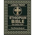 Ethiopian Bible in English in Large Print: The Missing Books of the ...