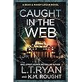 Amazon.com: Caught in the Web (Bear & Mandy Logan): 9781685333461: Ryan ...
