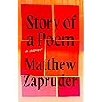 Amazon.com: Story of a Poem: A Memoir: 9781951213688: Zapruder, Matthew ...