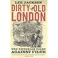 Amazon.com: Dirty Old London: The Victorian Fight Against Filth ...