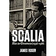 Scalia: Rise to Greatness, 1936 to 1986: Rosen, James: 9781684512270 ...