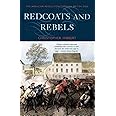 Redcoats and Rebels: The American Revolution Through British Eyes ...