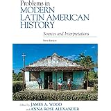 Amazon.com: Problems in Modern Latin American History: Sources and ...
