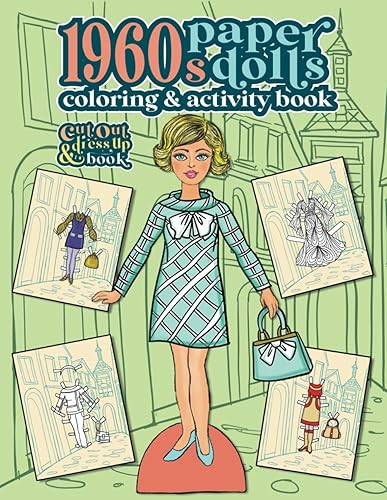 1960s Paper Dolls Coloring and Activity Book: A Cut Out and Dress Up ...