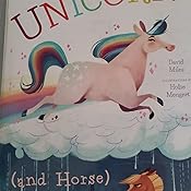 Unicorn (and Horse): Miles, David W., Mengert, Hollie: 9781945547768: Amazon.com: Books