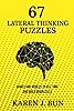 67 Lateral Thinking Puzzles: Games And Riddles To Kill Time And Build ...