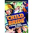Amazon.com: Child Bride : Harry Revier, Shirley Mills: Movies & TV