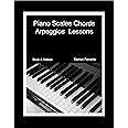 Piano Scales, Chords & Arpeggios Lessons with Elements of Basic Music ...