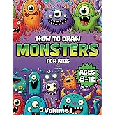 How to Draw Monsters for Kids Ages 8-12: Step-by-Step Monster Drawing ...