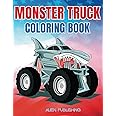 Big Wheels, Big Fun: A Monster Truck Coloring Book for Kids and Adults ...