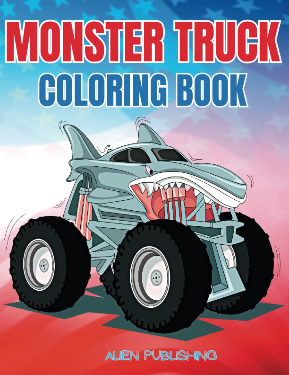 Mua Big Wheels, Big Fun: A Monster Truck Coloring Book for Kids and ...