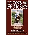 Lyons on Horses: John Lyons' Proven Conditioned-Response Training ...