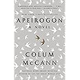 Amazon.com: Apeirogon: A Novel: 9780812981933: McCann, Colum: Books