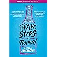 Twelve Steps to Normal: Penn, Farrah, Patterson, James: 9780316471602: Books: Amazon.com