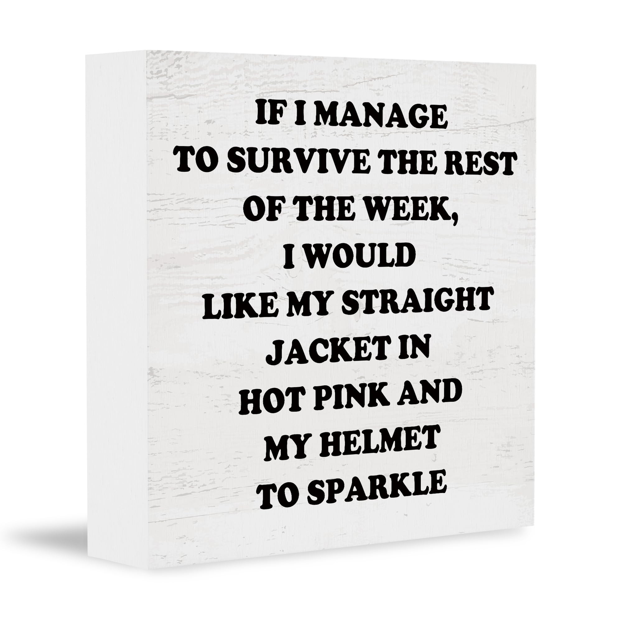 CUANFDDSF Funny Office Decor Wooden Box Sign If I Manage to Survive the ...