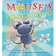 Mouse's First Spring: Thompson, Lauren, Erdogan, Buket: 9780689858383 ...