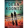 Elsewhere: Koontz, Dean: 9781542019873: Amazon.com: Books