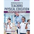 Introduction to Teaching Physical Education: Principles and Strategies ...