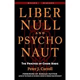 Liber Null & Psychonaut: An Introduction to Chaos Magic : Carroll ...