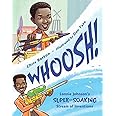Whoosh!: Lonnie Johnson's Super-Soaking Stream of Inventions: Barton ...