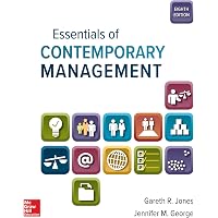 Essentials of Contemporary Management: Jones, Gareth, George, Jennifer ...