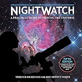 NightWatch: A Practical Guide to Viewing the Universe: Dickinson ...