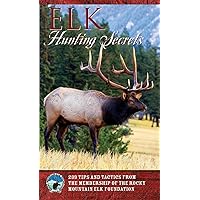 The Ultimate Guide to Elk Hunting: ROBB: 9781585741809: Amazon.com: Books