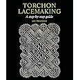 Torchon Lacemaking: A Step-by-Step Guide: Tregidgo, Jan: 9781847972019 ...