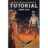 Hell Difficulty Tutorial 4: A LitRPG Adventure: Cerim: 9798313093086: Amazon.com: Books