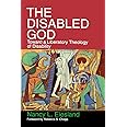 The Disabled God: Toward a Liberatory Theology of Disability: Eiesland ...