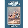American History Stories, Volume II (Yesterday's Classics): Mara L ...