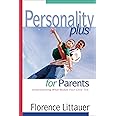 Personality Plus for Parents: Understanding What Makes Your Child Tick ...