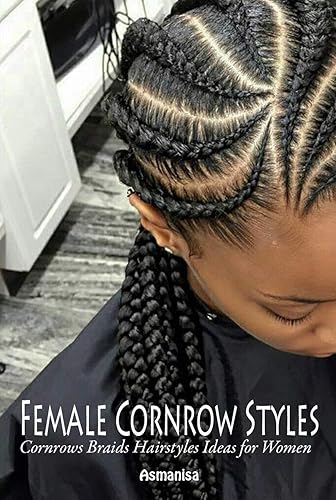 Female Cornrow Styles: Cornrows Braids Hairstyles Ideas in Oman | Whizz Fashion Design