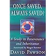 Once Saved, Always Saved?: A Study in Perseverance and Inheritance ...